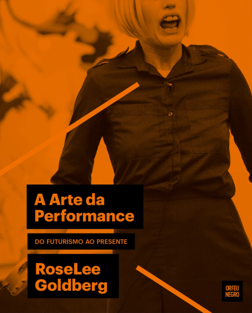 “A arte da performance”, de RoseLee Goldberg | Doodles